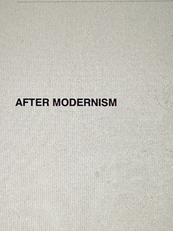AFTER MODERNISM | ArtJunk