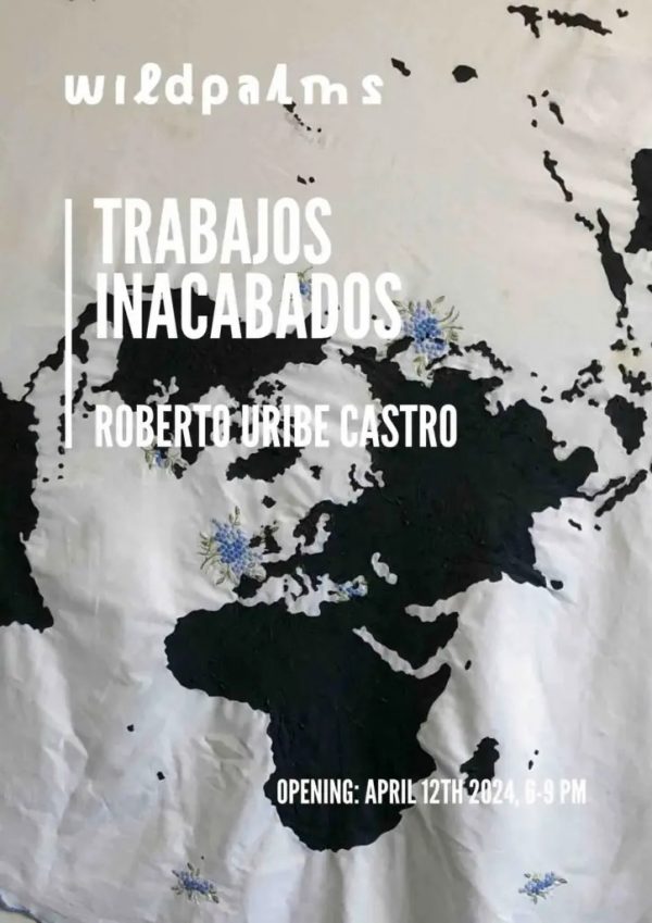 Roberto Uribe Castro. Trabajos Inacabados | ArtJunk